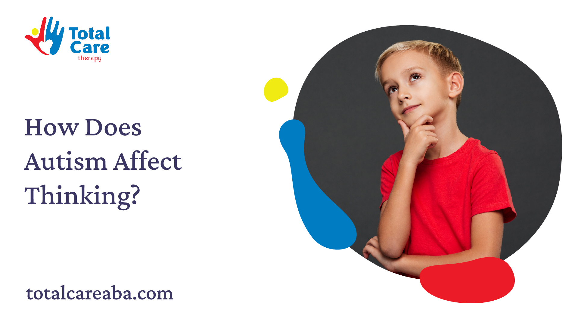 How Does Autism Affect Thinking 